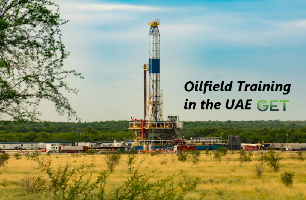 Role of Oilfield Training in the UAE - GET Global Group