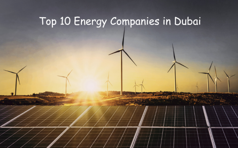 Top 10 Energy Companies in Dubai (UAE) - 2025